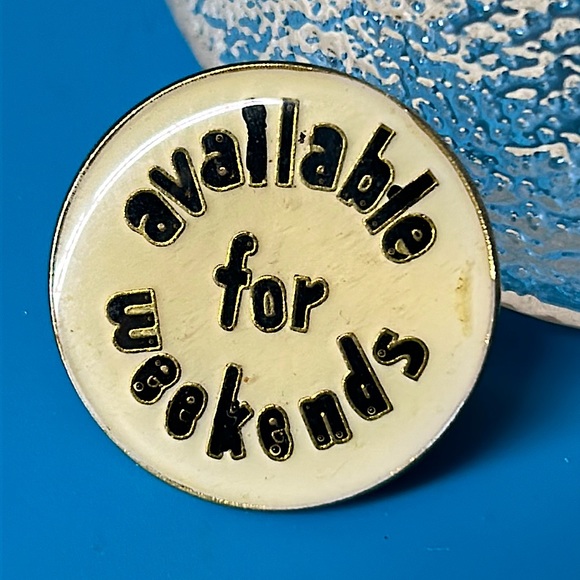 Vintage | Jewelry | Vtg Available For Weekends Lapel Pin | Poshmark